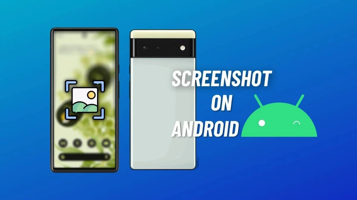 How To Screenshot On Android: Easy Guide For Every Device